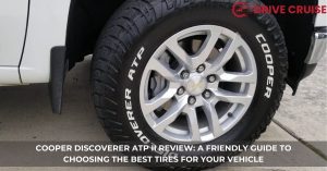 Cooper Discoverer ATP II Review: Superior Grip & Value For Drivers ...