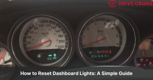How To Reset Dashboard Lights: A Simple Guide - Drive Cruise